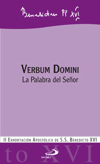 San Pablo publica «Verbum Domini», la última exhortación apostólica de ...