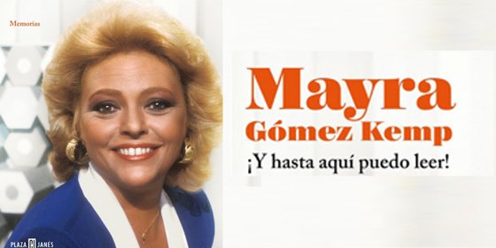 Mayra Gómez Kemp, la presentadora más querida y admirada de la historia ...