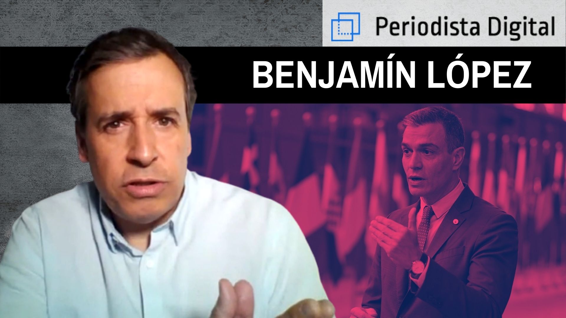 Benjamín López: "A Sánchez le molesta la separación de poderes" - Periodista Digital