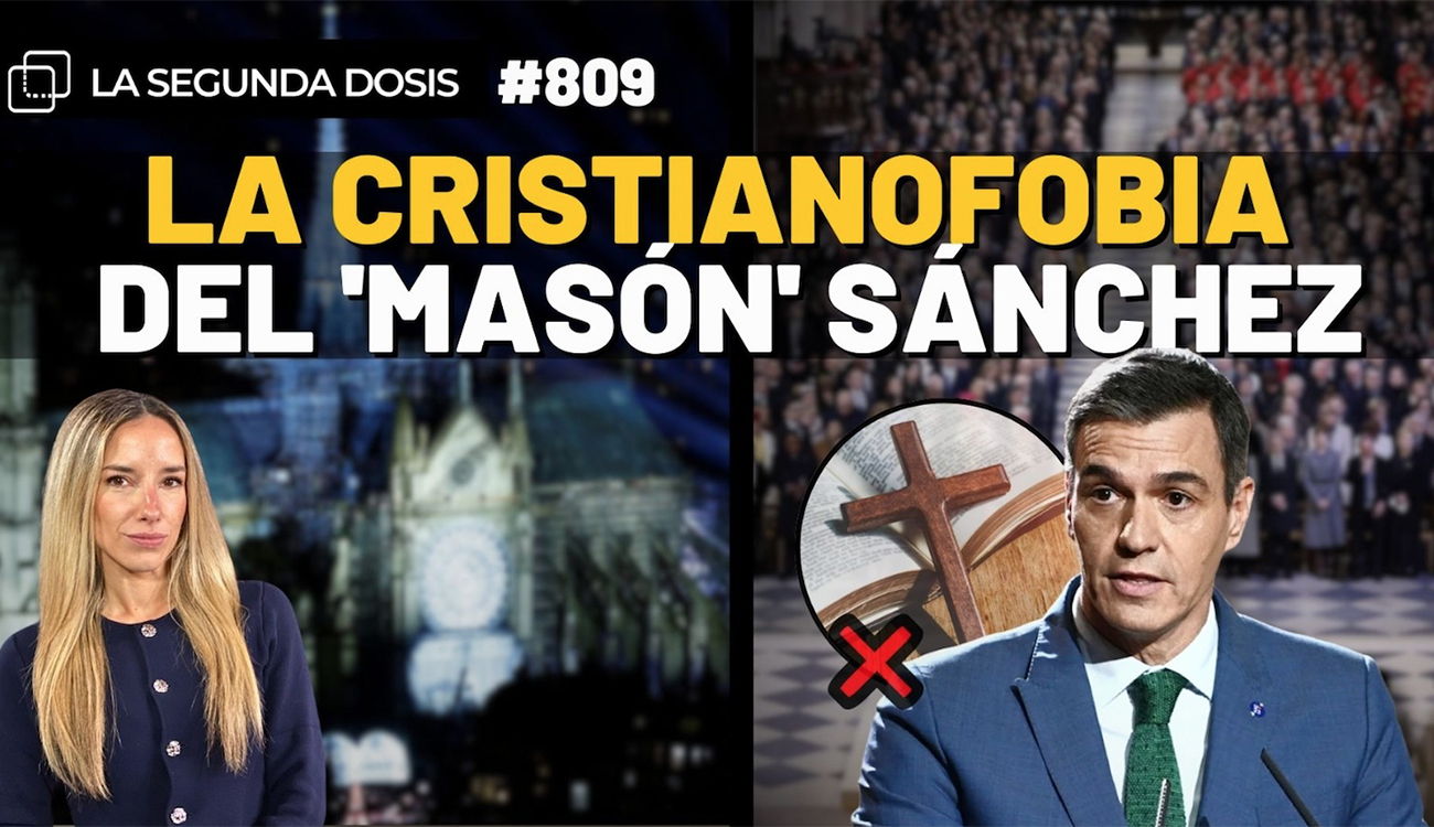 La cristianofobia del 'masón' Sánchez - Periodista Digital